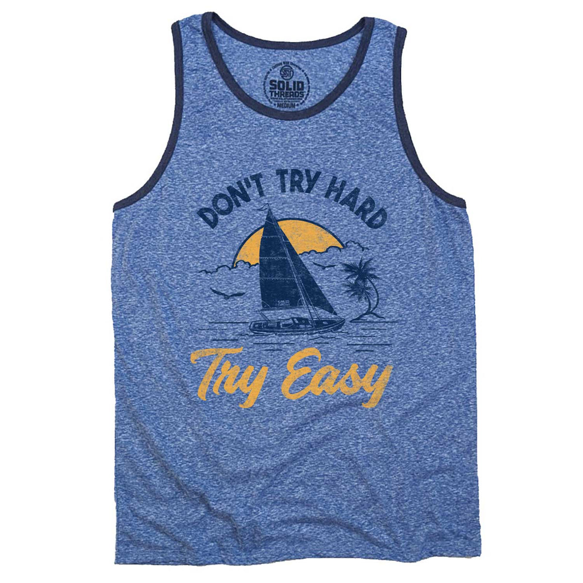 Don't Try Hard Try Easy Ringer Tank Top - Solid Threads